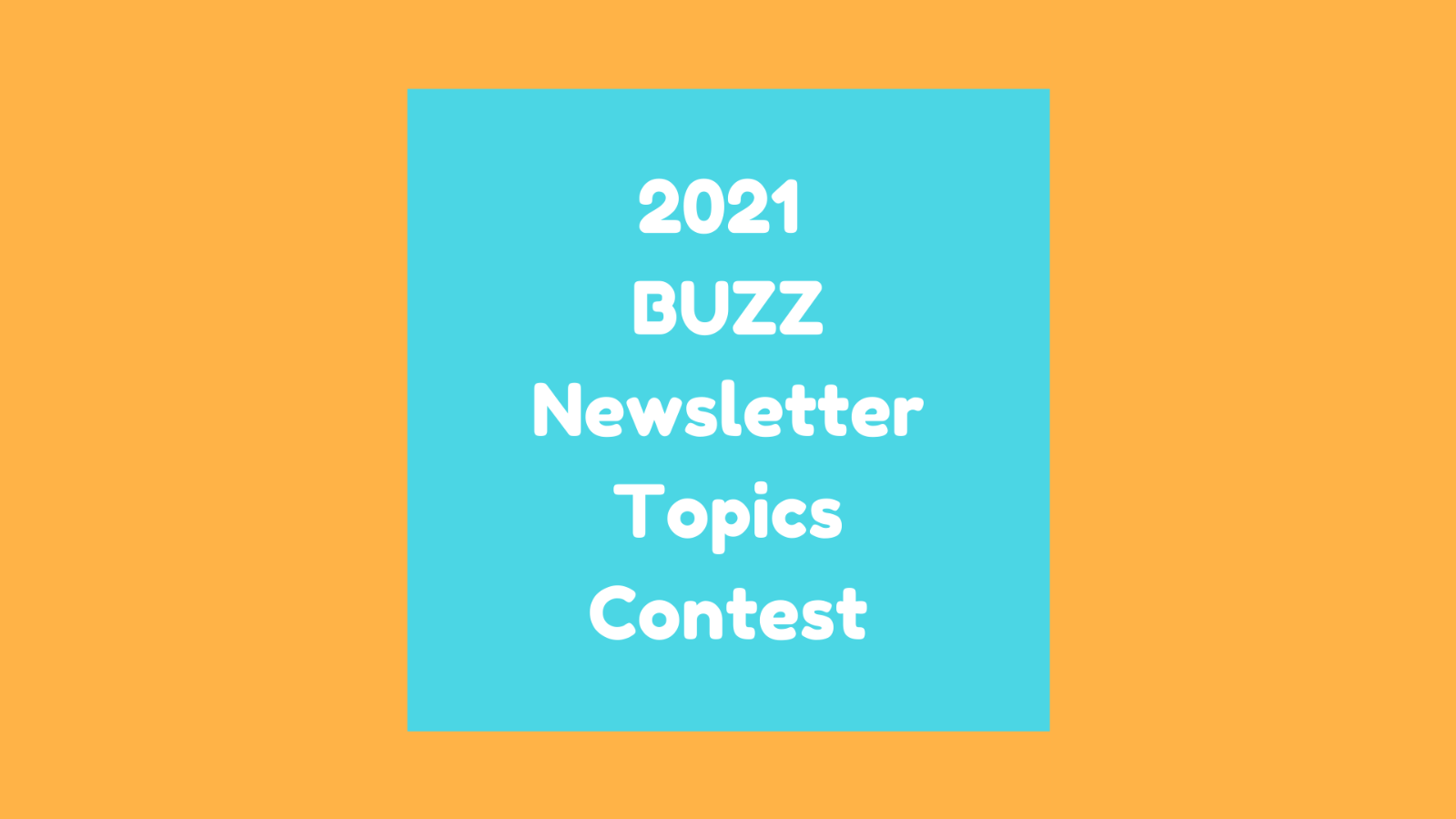 2021 BUZZ Newsletter Topics Contest - Singapore Children's Society