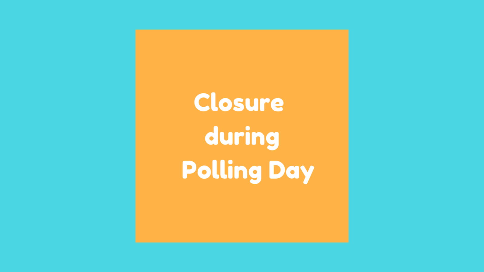 Closure during Polling Day - Singapore Children's Society